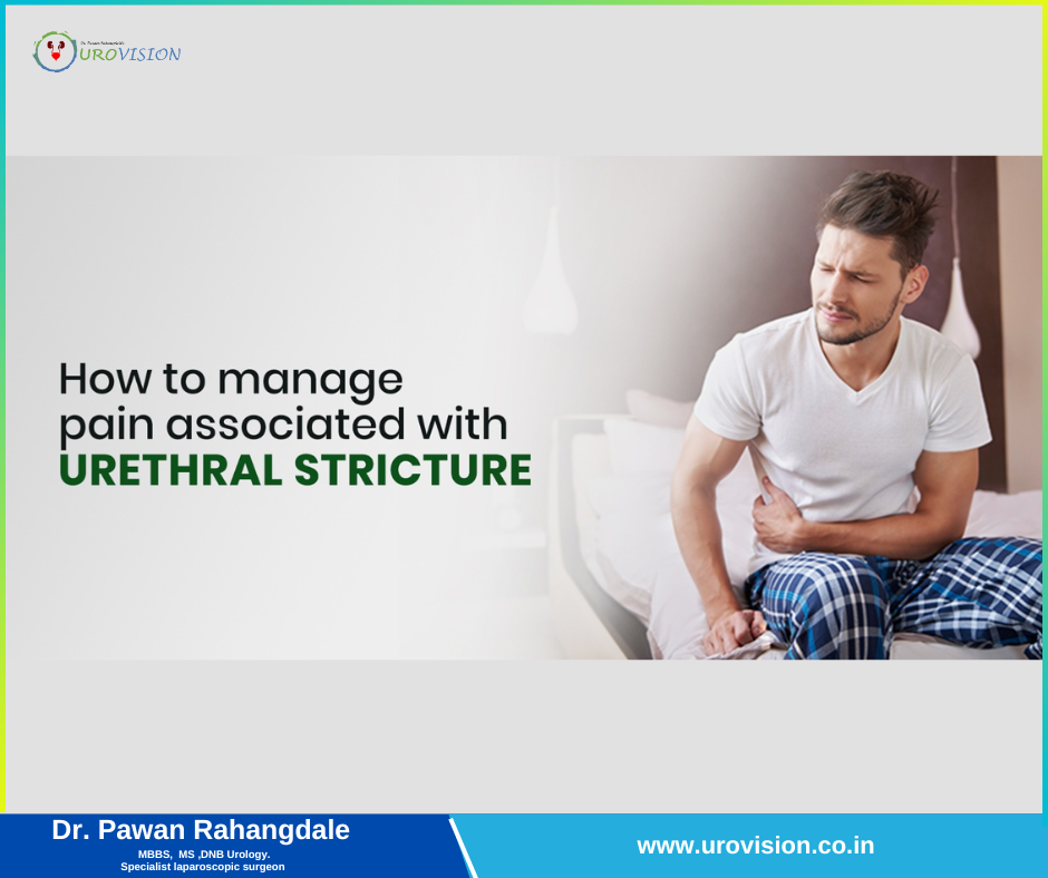 Managing Pain Associated with Urethral Stricture